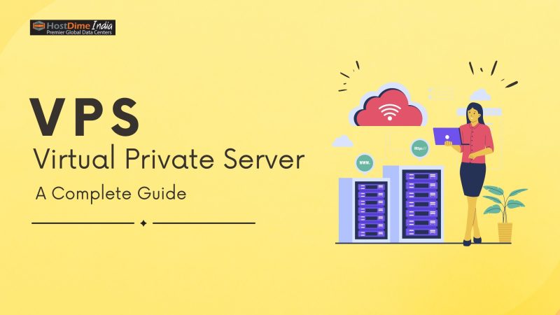 VPS - Virtual Private Server - A Complete Guide - HostDime India Blog ...