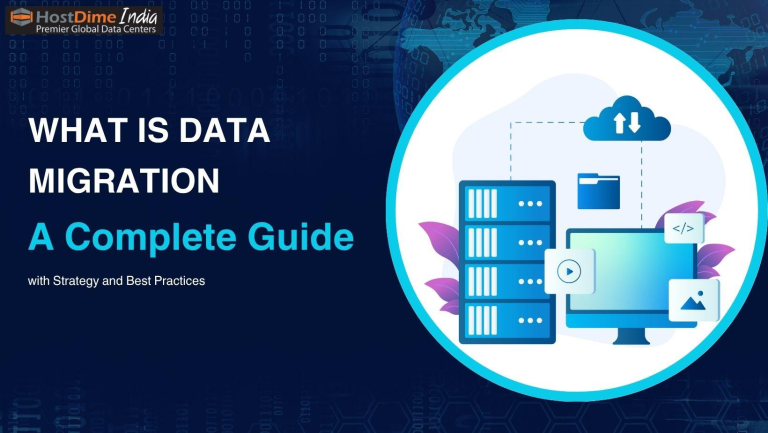 What Is Data Migration? Strategy, Types & Best Practices